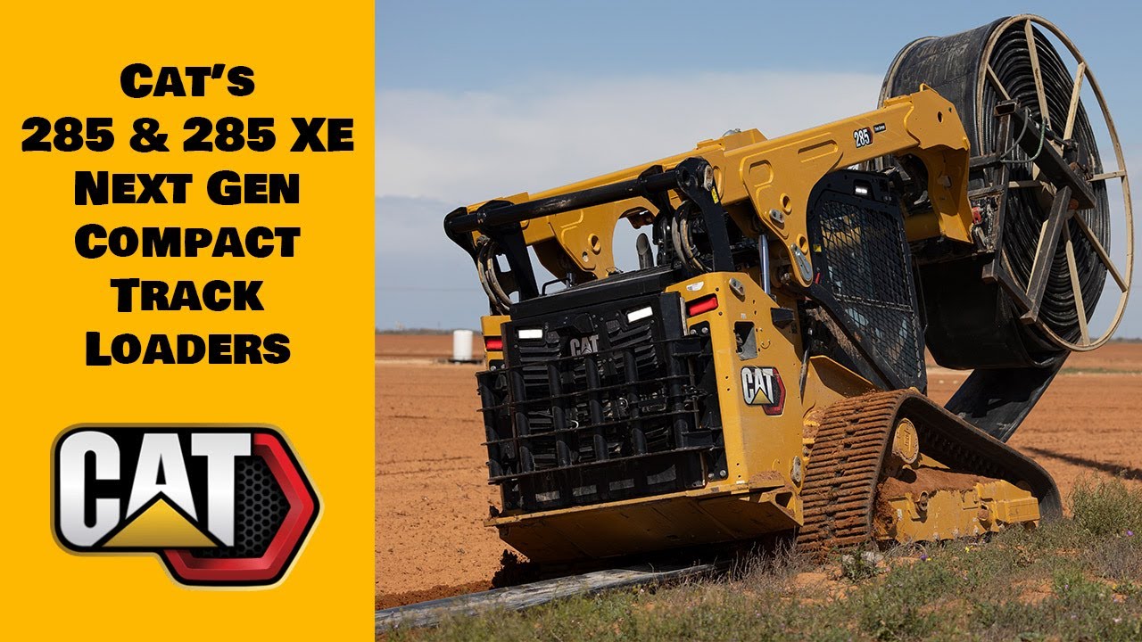 Caterpillar's GIANT-SIZED 285 & 285 XE Compact Track Loaders - YouTube