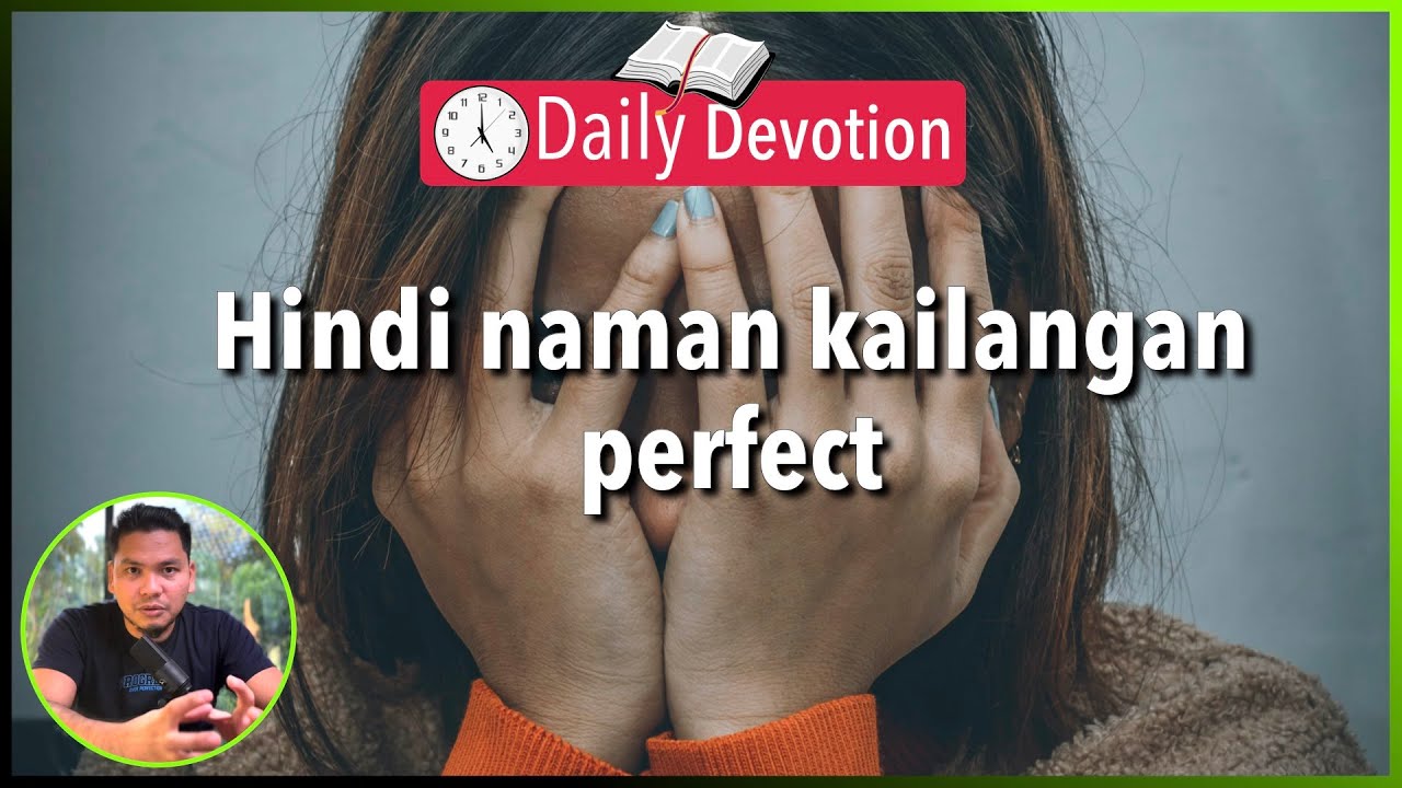 S2-Day 19: Be Perfect - Matthew 5:43-48 (Tagalog-English - 5 am Daily ...