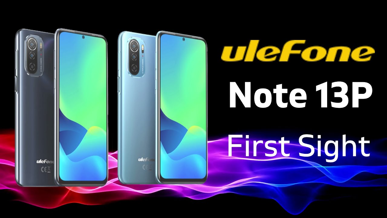 Ulefone Note 13 P First Sight - YouTube