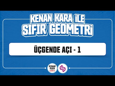 Üçgende Açı-1 | SIFIR GEOMETRİ KONU ANLATIMI