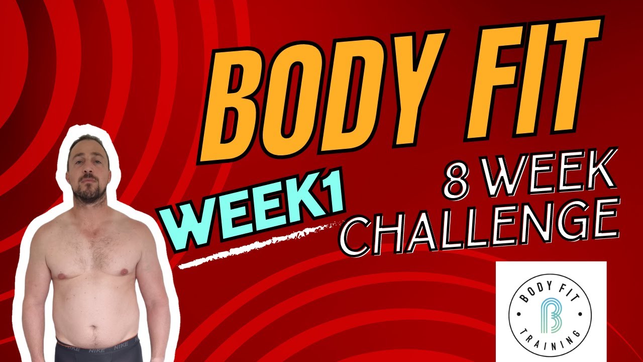 8 Week Body Fit Challenge | Week 1: Getting Started and Setting Goals ...