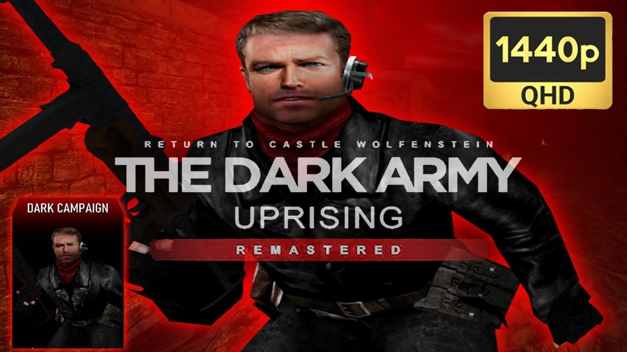 [Real RTCW The Dark Army Uprising (Dark Campaign) All Secrets] Mod Full ...