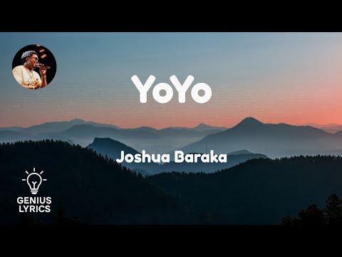 Joshua Baraka - YoYo (Coded Lyrics)