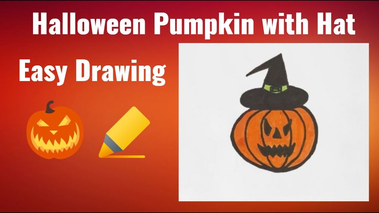 Halloween Pumpkin 🎃 with Hat Easy Drawing | Step by Step | How to draw ...