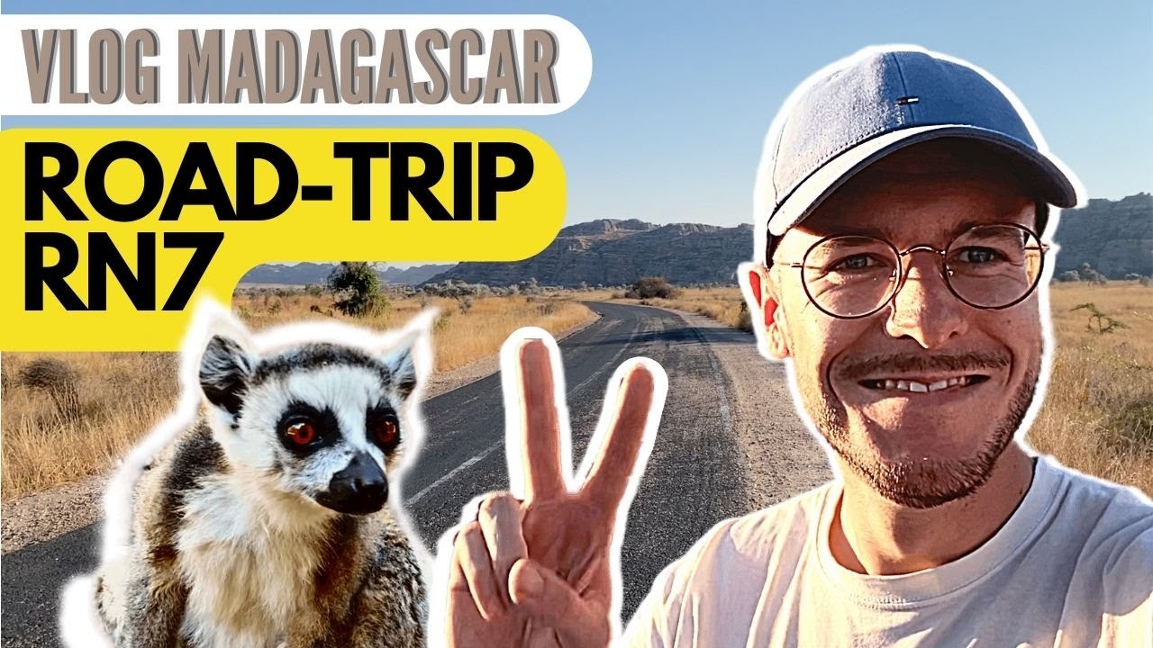 Madagascar : ROAD TRIP sur la ROUTE NATIONALE 7 (RN7) - YouTube