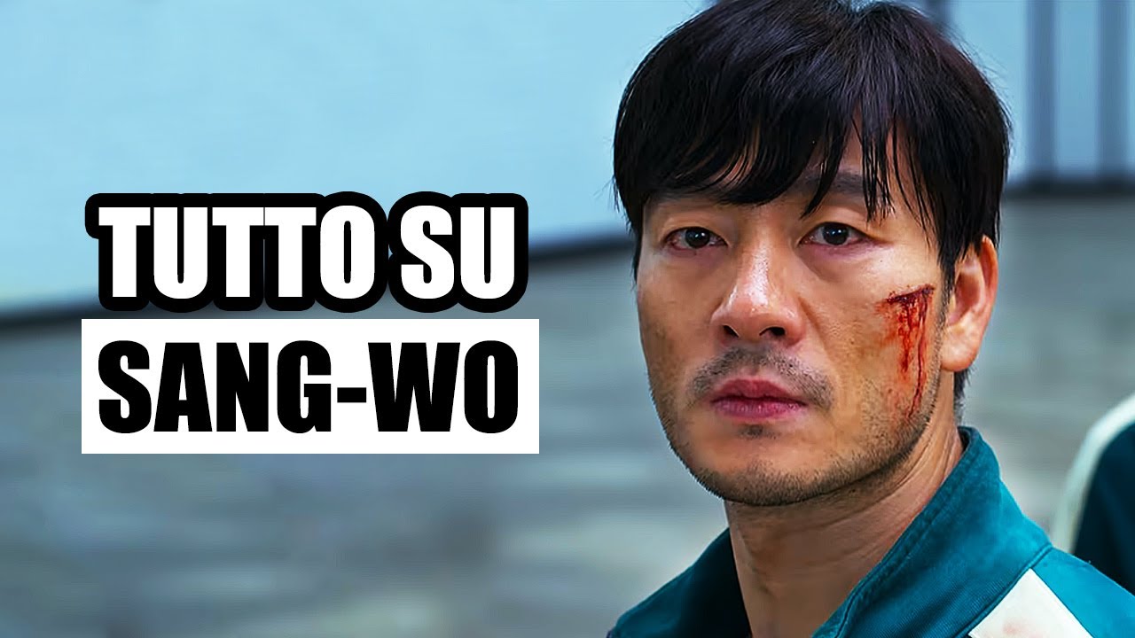 SANG-WO Il personaggio più REALISTICO di SQUID GAME - YouTube