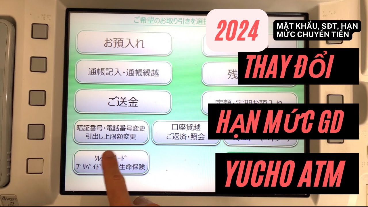 Cách Thay Đổi Hạn Mức Chuyển Tiền Yucho ATM - YouTube