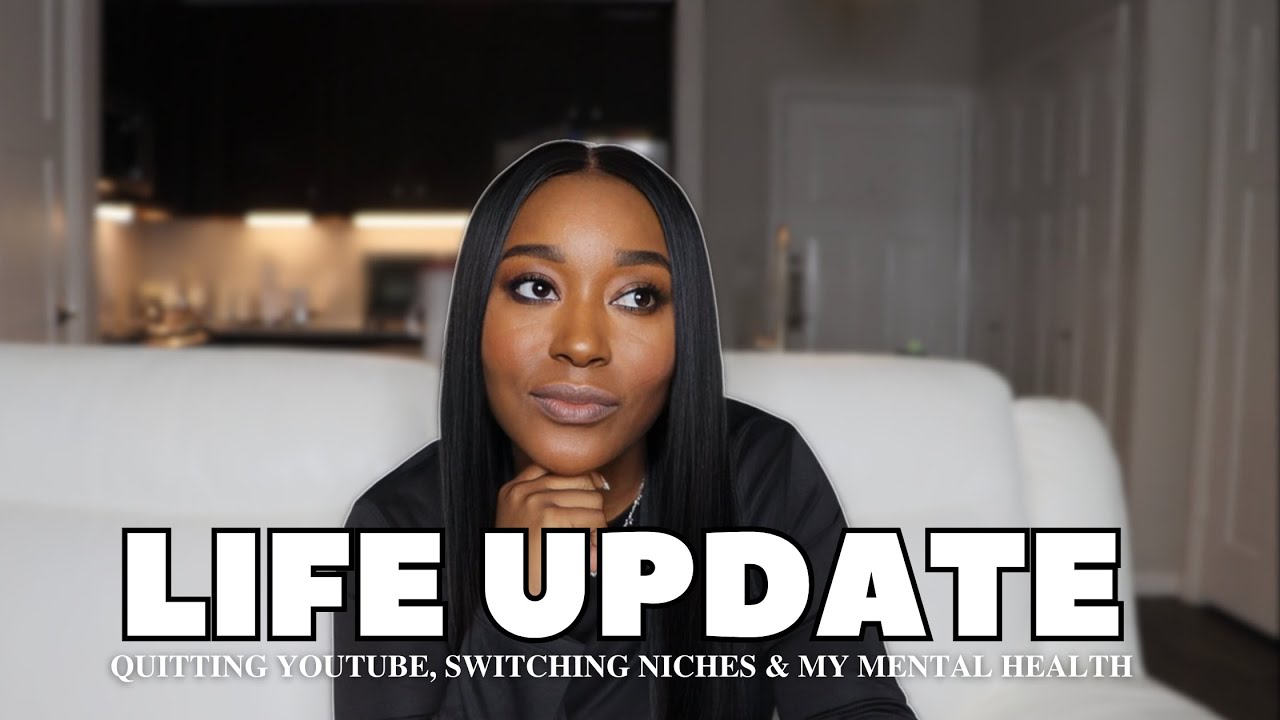 LIFE UPDATE: Quitting YouTube, Switching Niches & Focusing On My Mental ...