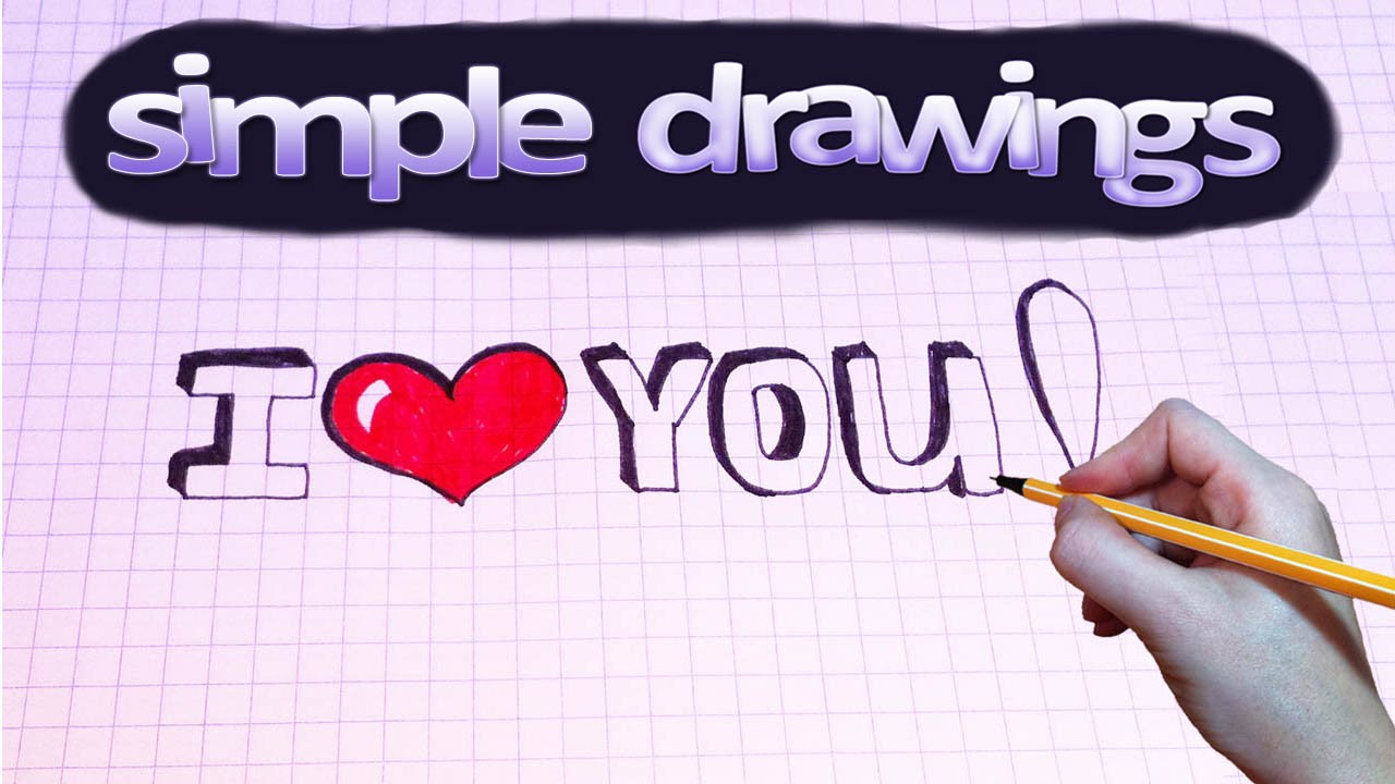 Simple drawings #54 How to draw I LOVE YOU - YouTube