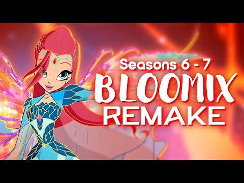 Winx Club Seasons 6 to 7 | BLOOMIX Theme (English & Instrumental REMAKE)
