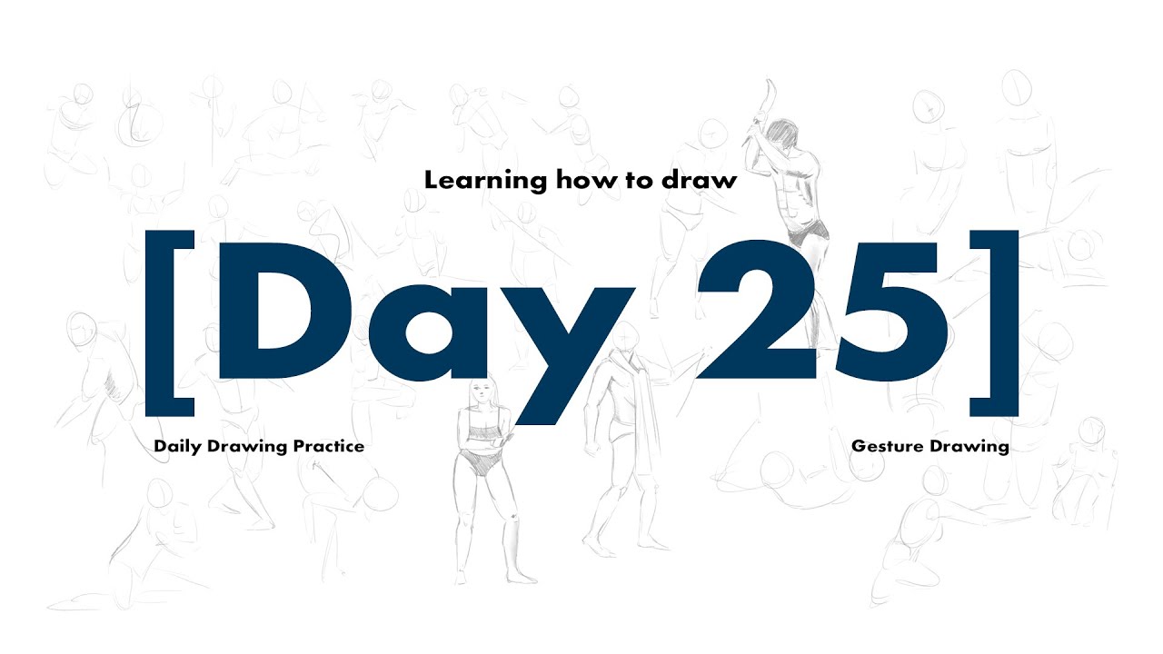 Back to Daily Gesture Practice - Draw Along (Day 25) Learning how to ...