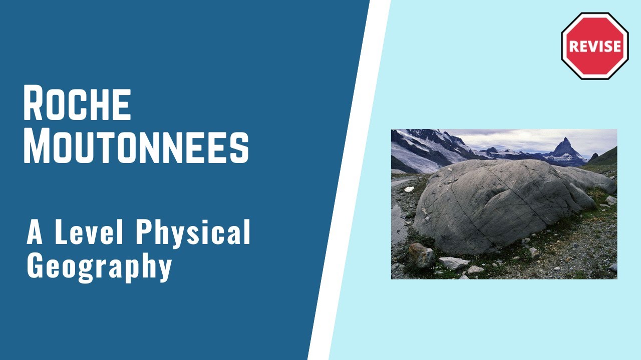 A Level Physical Geography - Roche Moutonnées - YouTube