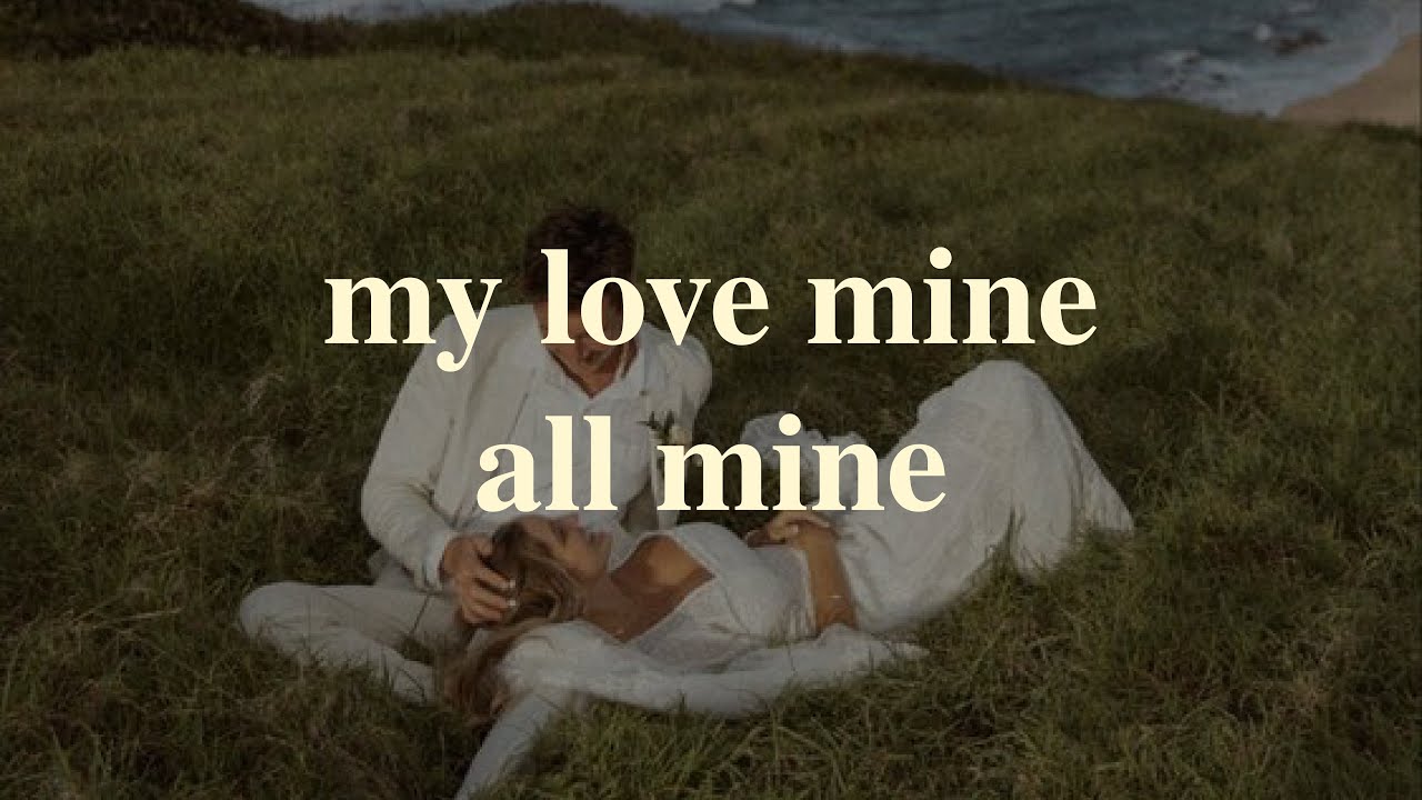 My love Mine All Mine - Mitski (Lyrics video) - YouTube
