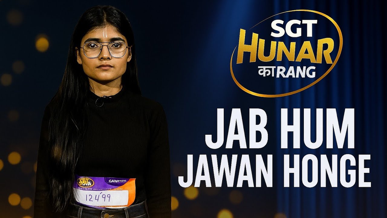 Shalini Rajput की आवाज़ में "Jab Hum Jawan Honge" | SGT Hunar Ka Rang ...