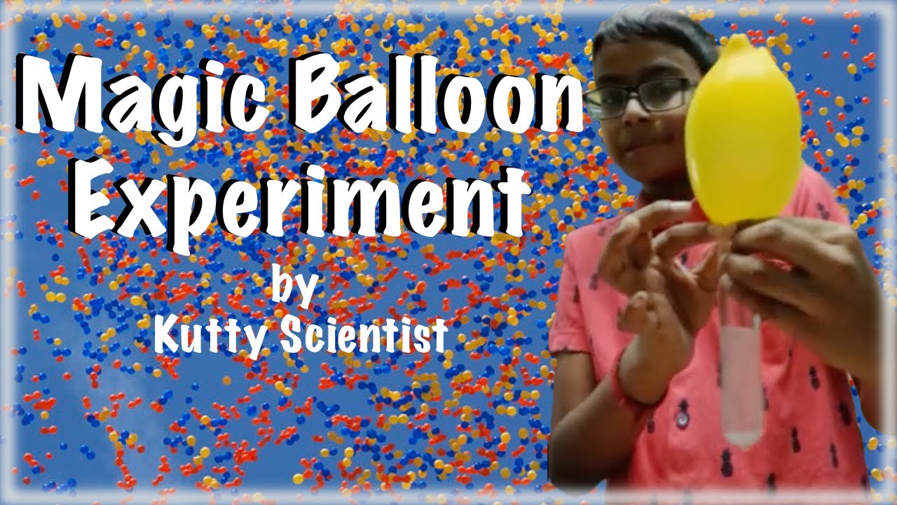 Magic Balloon Experiment in English | By kutty scientist - YouTube