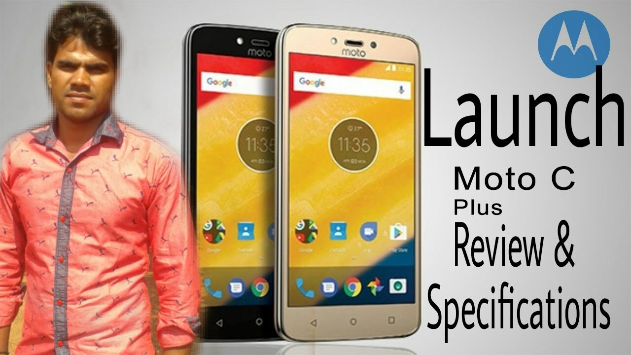 Moto C Plus Review, Specification || Moto c Launch in India 2017 - YouTube