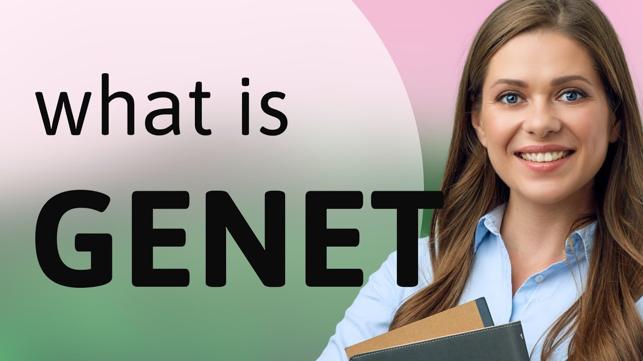 Genet | what is GENET definition - YouTube
