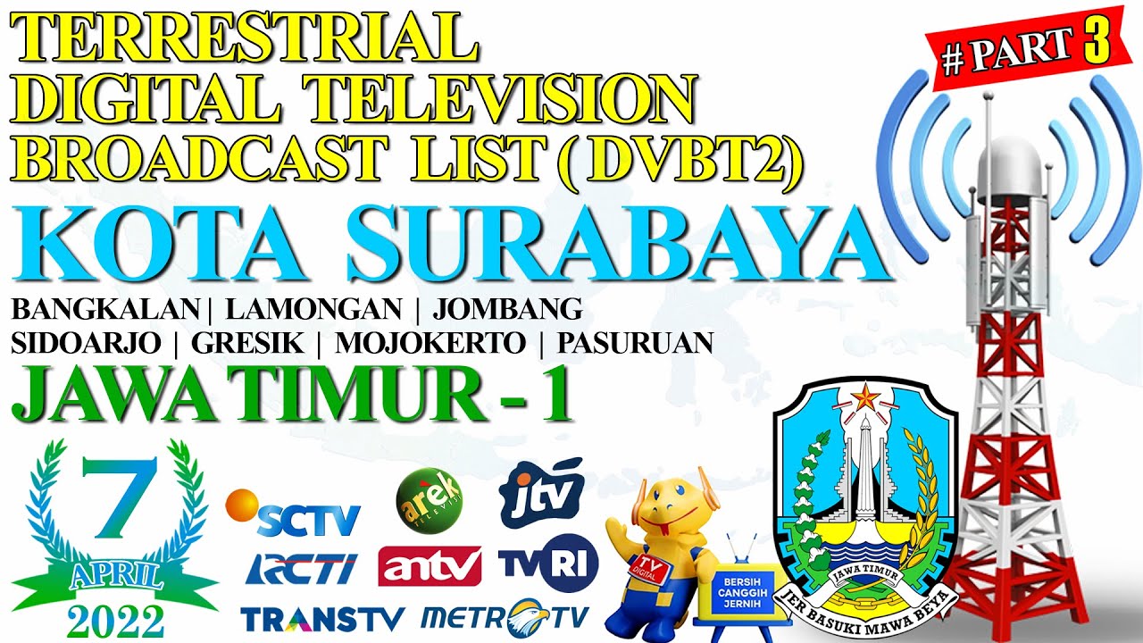 SIARAN TV DIGITAL (DVBT2) KOTA SURABAYA JAWA TIMUR 7 APRIL 2022 - YouTube