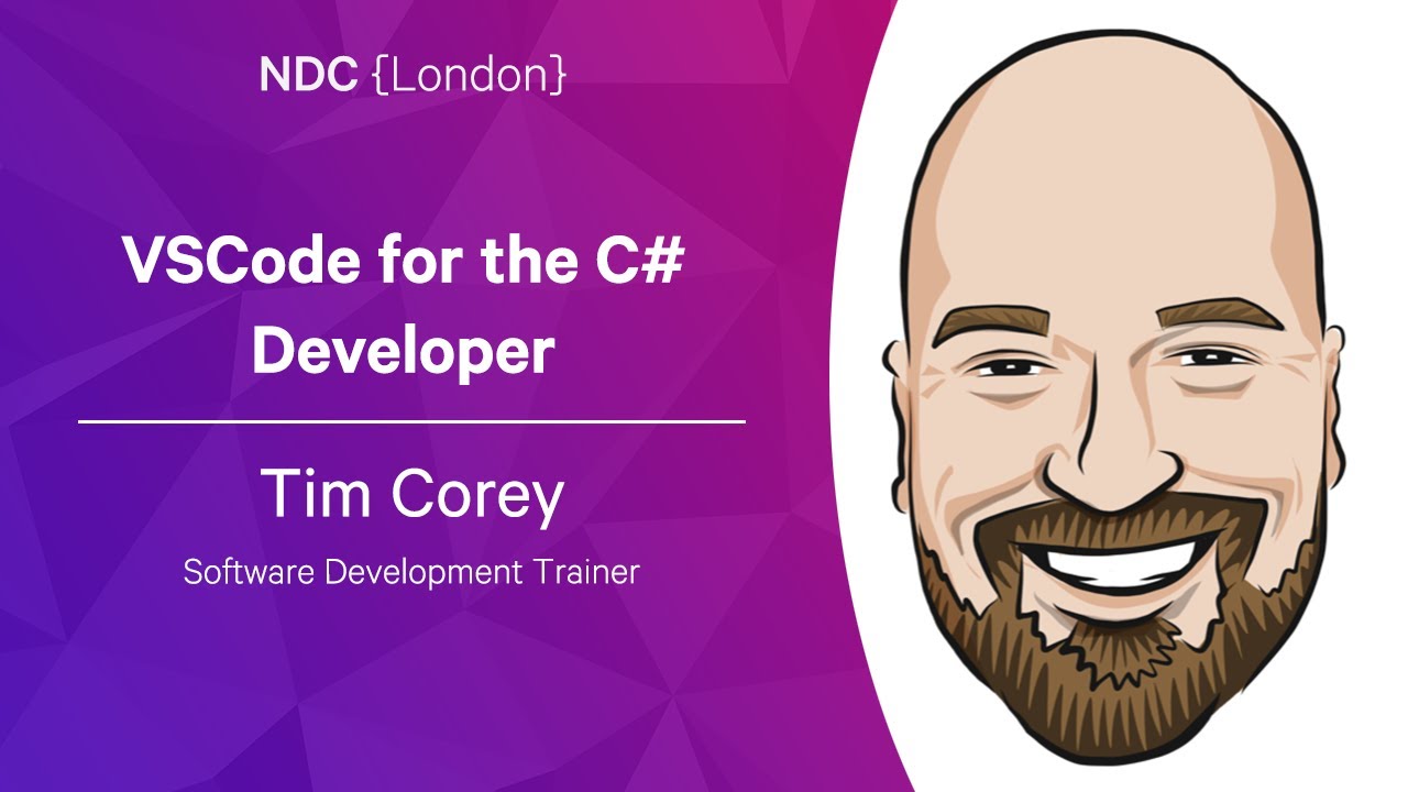 VSCode for the C# Developer - Tim Corey - NDC London 2023 - YouTube VSCode for the C# Developer - Tim Corey - NDC London 2023 - YouTube