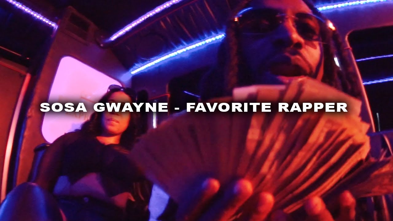 Sosa Gwayne - "Favorite Rapper" (Official Music Video) - YouTube