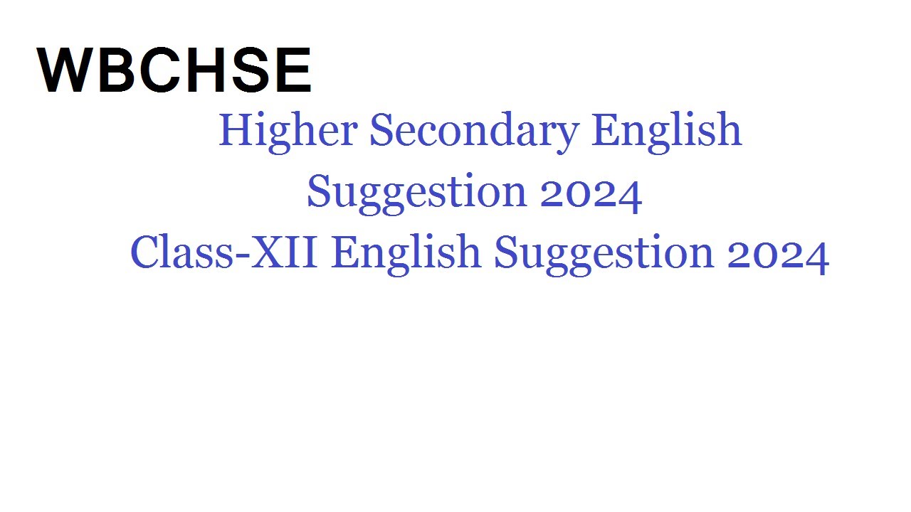 wbchse class 12 English Suggestion 2024 || HS English Suggestion 2024 ...