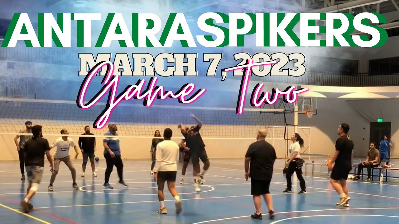 Antara Spikers - Game 2 - March 7, 2023 - YouTube