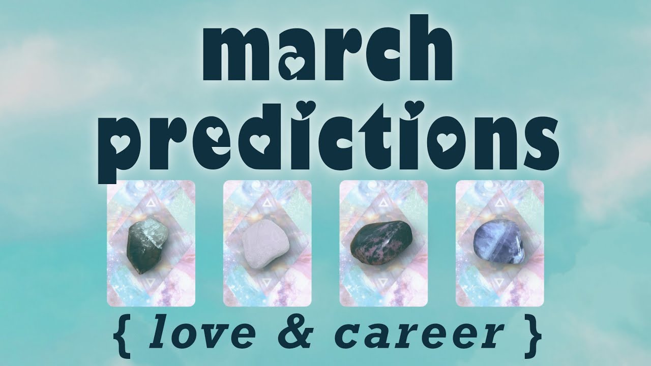 🔮💕MARCH 2023 PREDICTIONS! 💕🔮 Your next month in love and career! PICK A ...