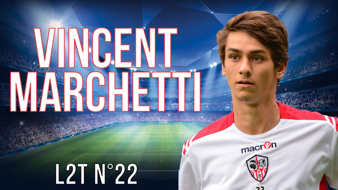 VINCENT MARCHETTI 2015-2016 [HD] But, dribbles, défenses [L2T N°22] AC ...