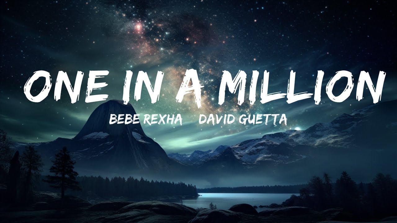 Bebe Rexha & David Guetta - One in a Million (Lyrics) | 30 Mins. Top ...
