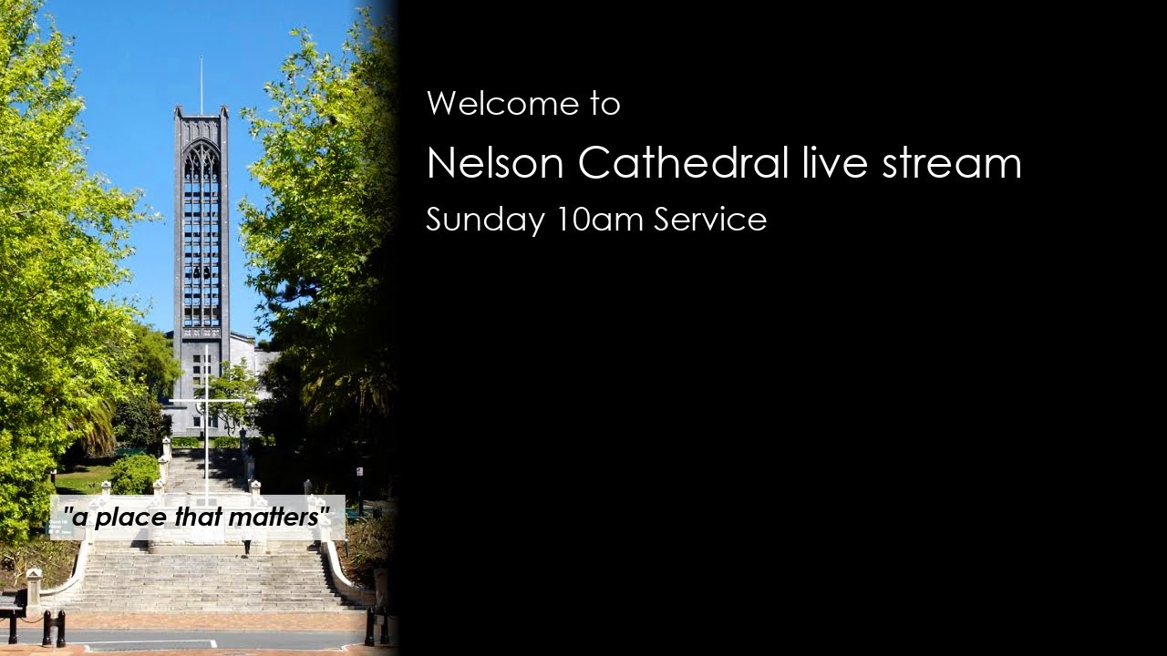 Nelson Cathedral Live Stream 10am, 28th March, 2021 - YouTube