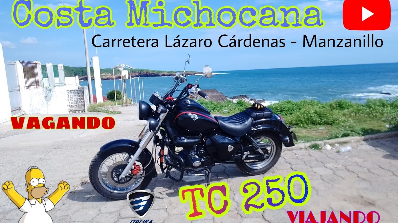 Italika TC 250 en Carretera, Costa Michoacán 2022. Mi primer viaje ...