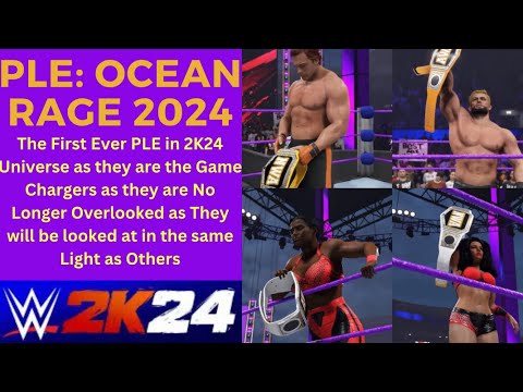 2K24 PLE: OCEAN RAGE 2024 - YouTube