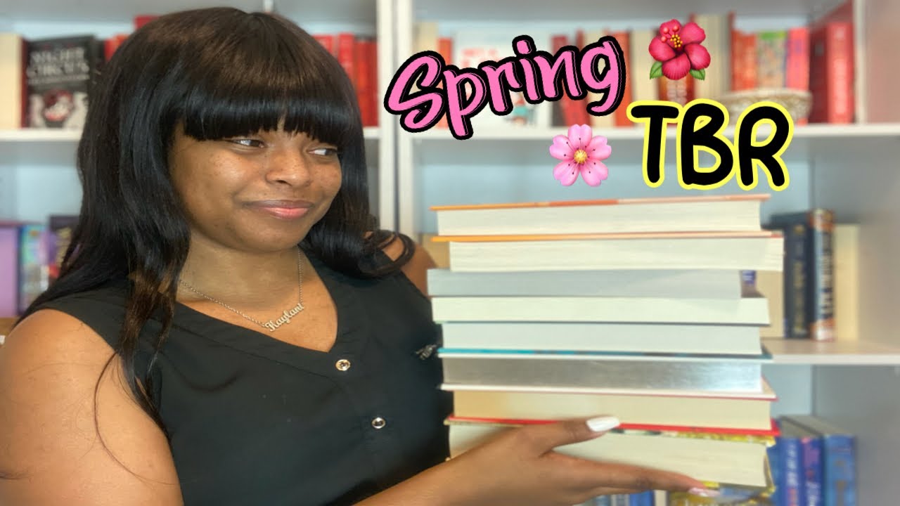 Spring TBR // All The Books I'm Hoping To Read This Season - YouTube