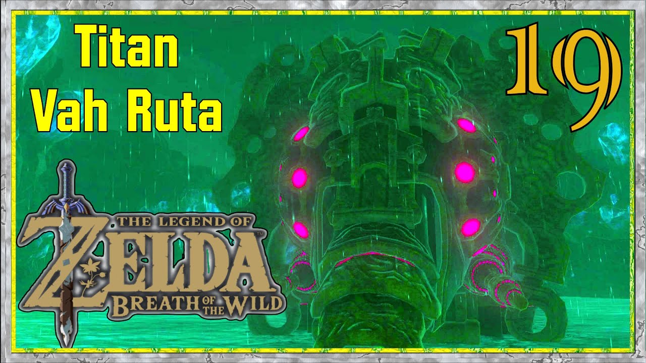 Titan Vah Ruta 🍃#19 The Legend of Zelda: Breath of the Wild - YouTube