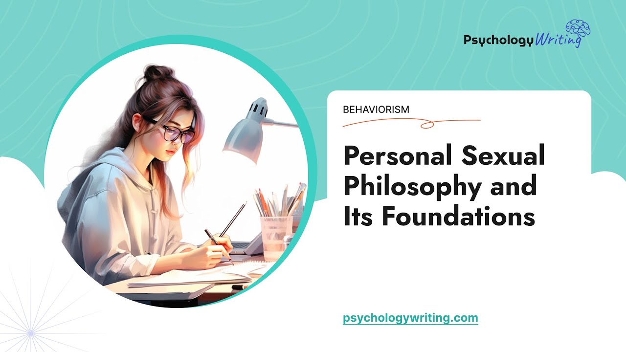 Personal Sexual Philosophy And Its Foundations Essay Example Youtube 7463