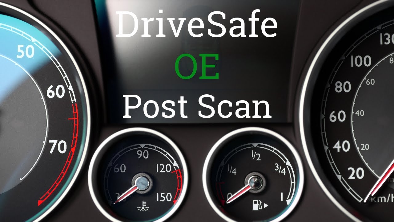 DriveSafe & OE Post Scan - YouTube