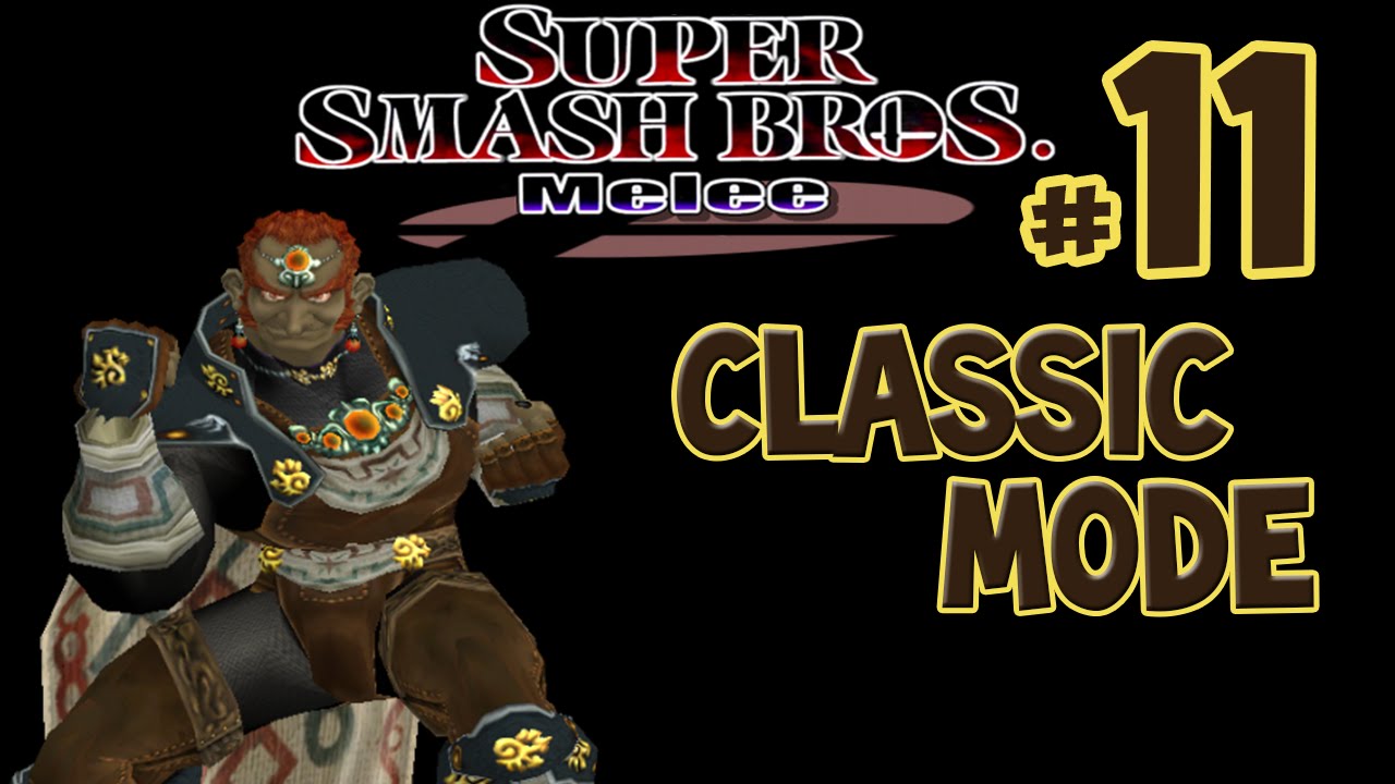 Super Smash Bros. Melee - Classic Mode - Part 11 [Ganondorf] - YouTube