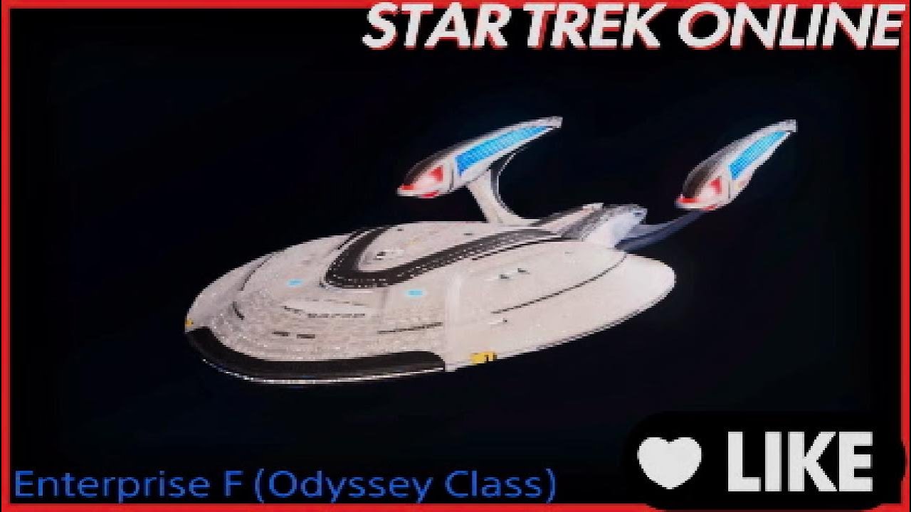 STAR TREK ONLINE Enterprise F battles Klingons! is the Odyssey an ...