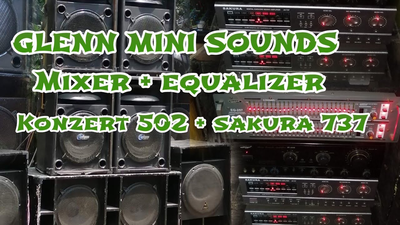 MINI SOUNDS SETUP / MIXER +EQUALIZER + SAKURA 737 + KONZERT 502 / BASIC SETUP SA LOOB NG BAHAY ...