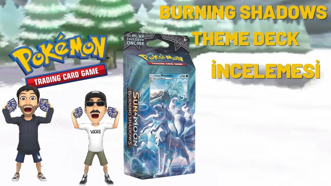 Pokemon TCG - BURNING SHADOWS Theme Deck İncelemesi - YouTube