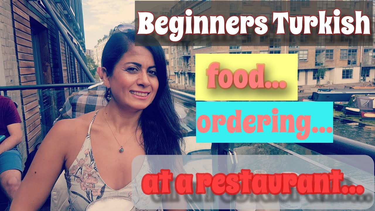Turkish for beginners: HOW to ORDER in TURKISH? In a restaurant, food ...