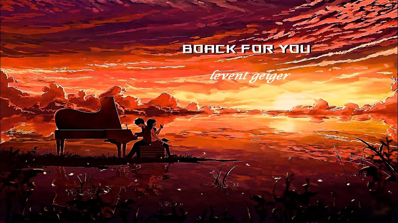 Back For You - Levent Geiger (Lyrics) - YouTube