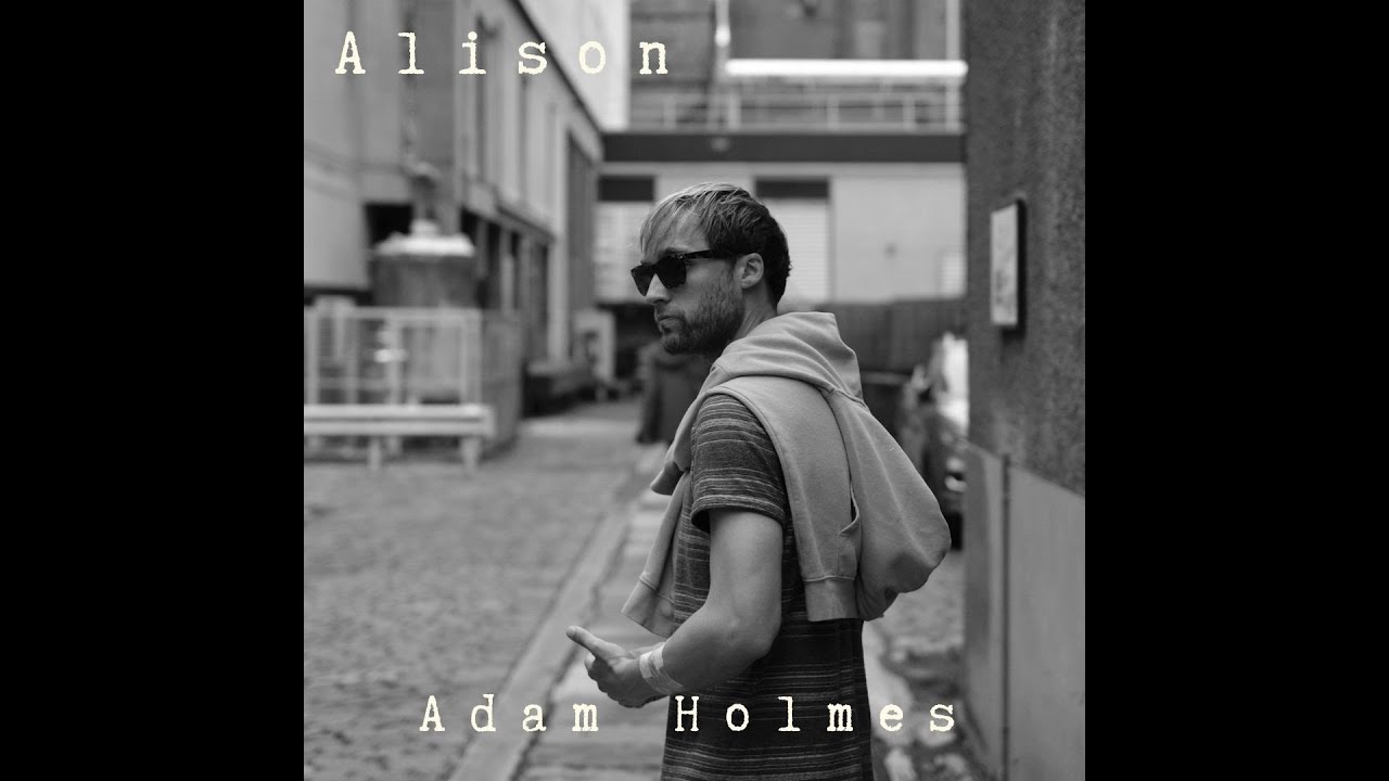 Alison - Written By Adam Holmes (Commissioned by Colin McCormack) - YouTube