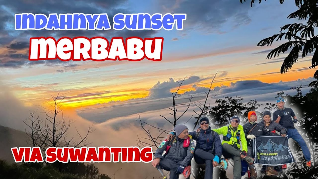 INDAHNYA SUNSET MERBABU | PENDAKIAN MERBABU VIA SUWANTING TERBARU - YouTube