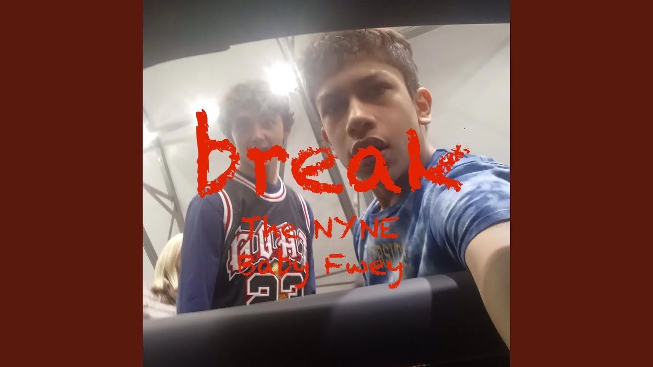 Break (feat. Baby Fwey) - YouTube