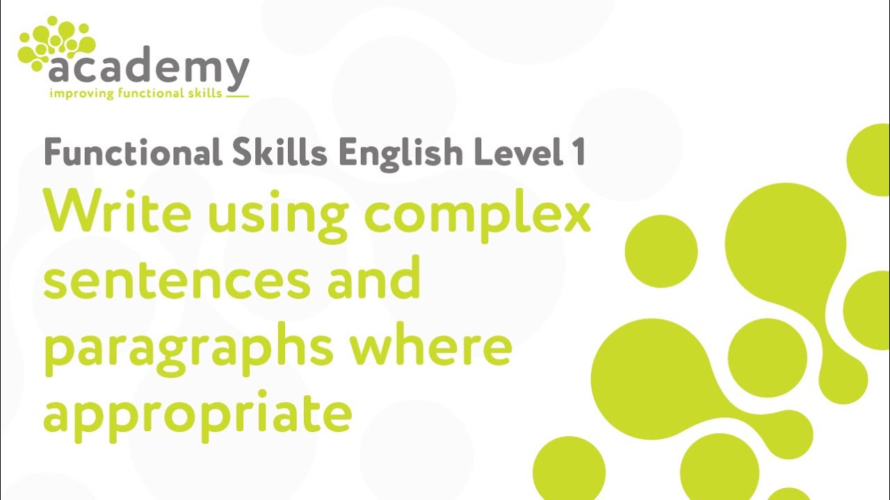 Functional Skills English Level 1 - Write consistently using complex ...