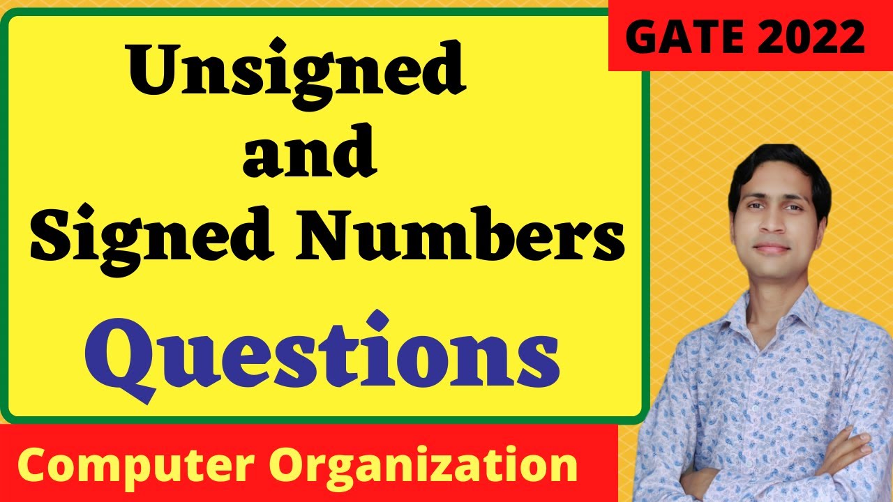 Questions - Unsigned and Signed Numbers || Remove Confusion || Data Representation - YouTube