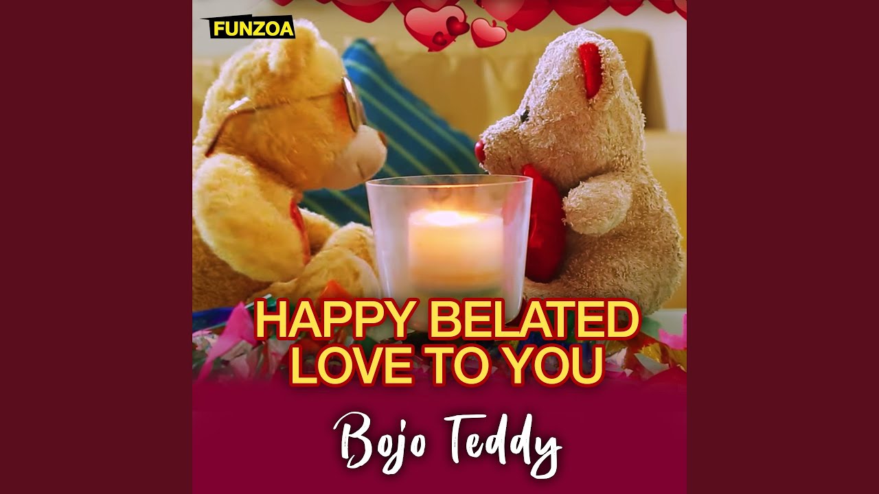 Happy Belated Love to You (feat. Mimi Teddy) - YouTube