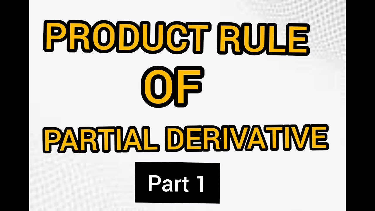 How to solve partial derivative from product rule, part 1||Calculus ...