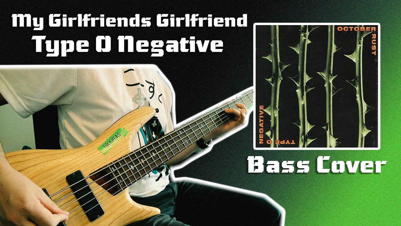 My Girlfriend's Girlfriend - Type O Negative (Bass Cover) - YouTube
